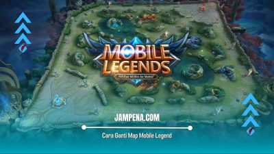 Cara Ganti Map Mobile Legend dengan Mudah dan Cepat