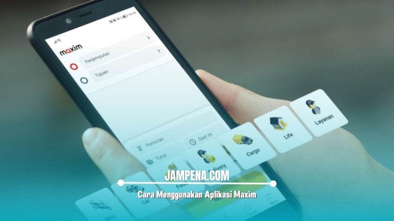 Cara Menggunakan Aplikasi Maxim yang Harus Kamu Tahu