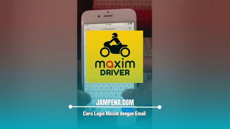 Cara Login Maxim dengan Email dengan Mudah dan cepat