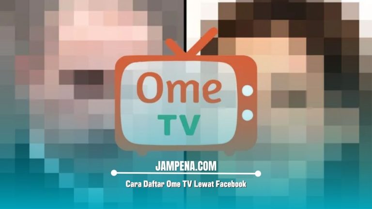 Cara Daftar Ome TV Lewat Facebook atau Akun VK