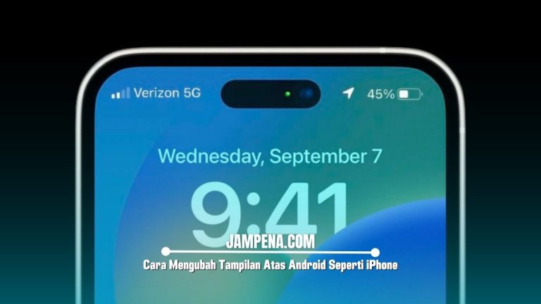 5 Cara Mengubah Tampilan Atas Android Seperti iPhone